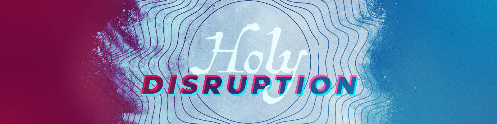 Holy Disruption Archives | Pine Lake Covenant Church