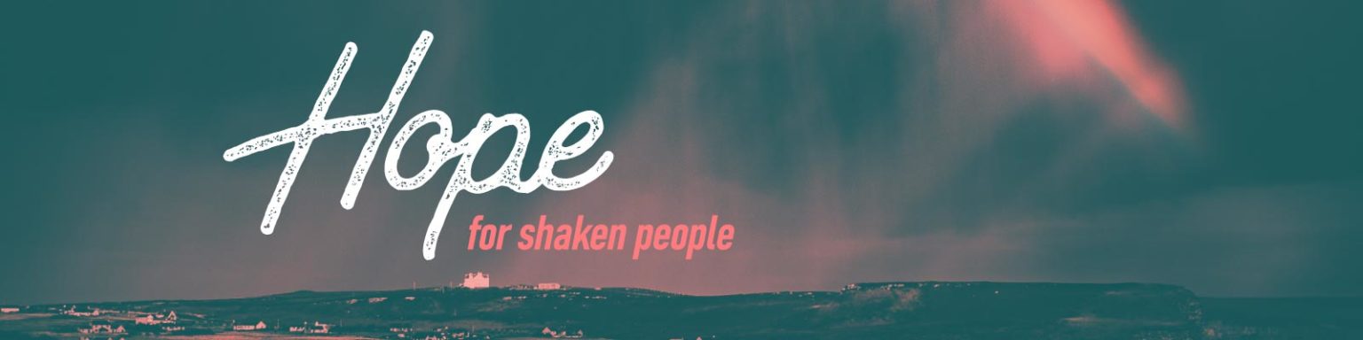 Hope For Shaken People Archives | Pine Lake Covenant Church