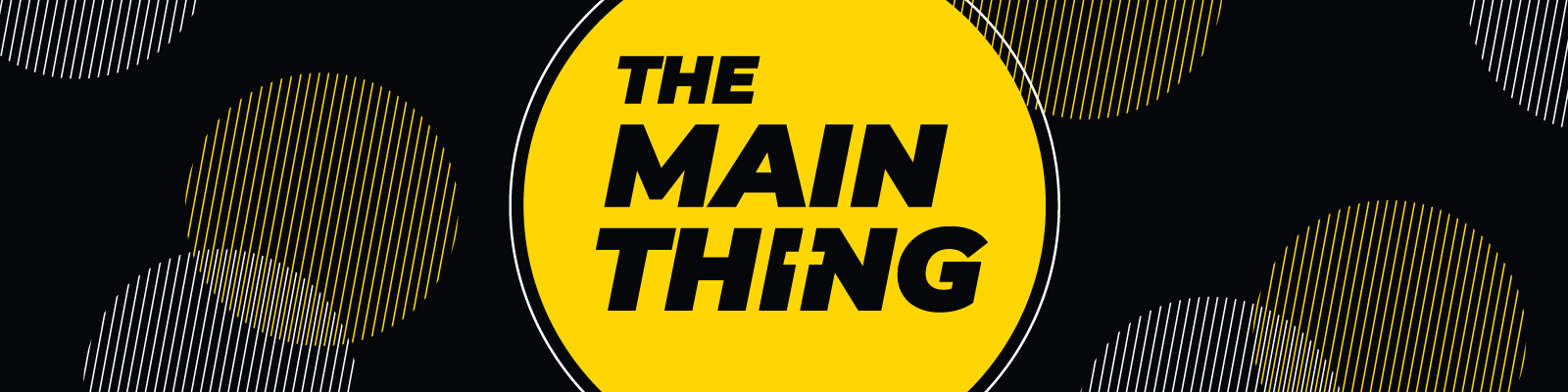 Why the Main Thing? | Pine Lake Covenant Church