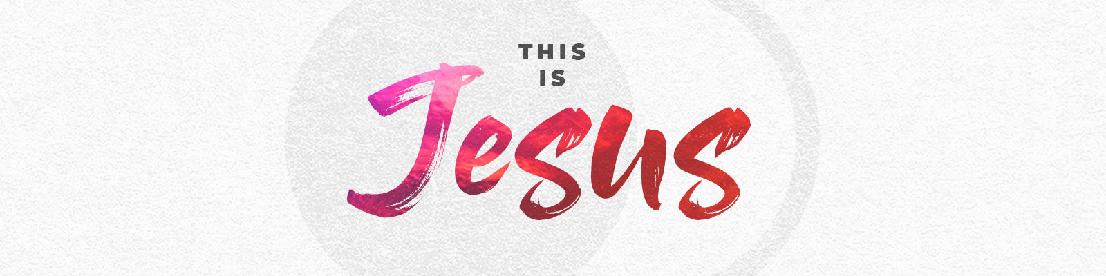 This Is Jesus Archives | Pine Lake Covenant Church